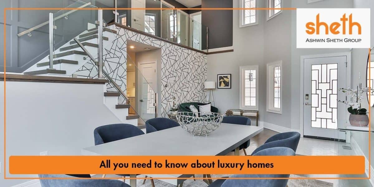 All you need to know about luxury homes