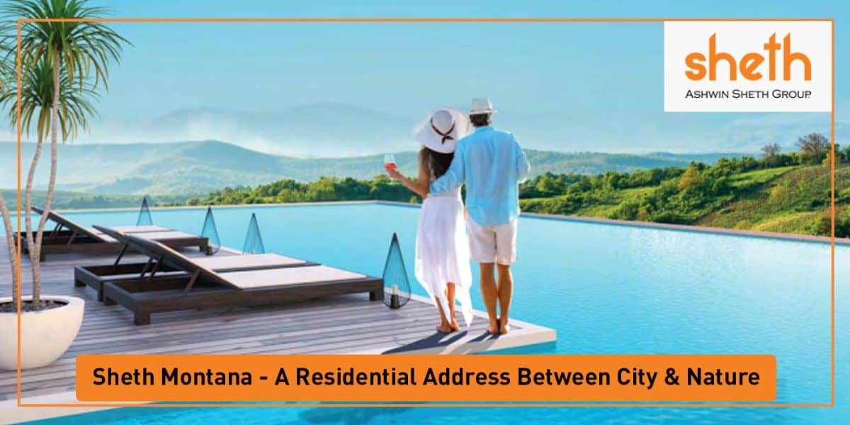 Sheth Montana: Urban-Nature Living | Ashwin Sheth Group